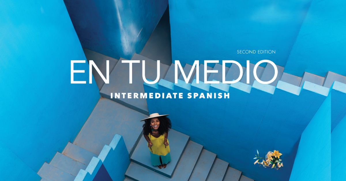 En tu medio - Intermediate Spanish - Vista Higher Learning