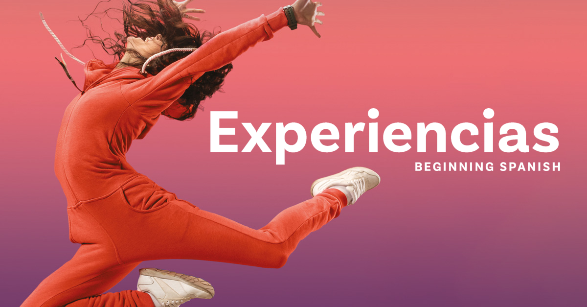 Experiencias Beginning Spanish | Vista Higher Learning
